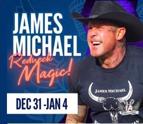 JAMES MICHAEL • Redneck Magic! - Edgewater Hotel - Casino - Resort ...